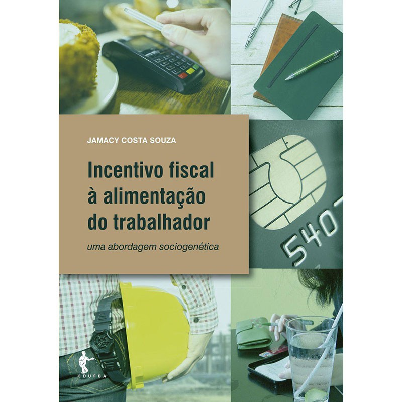 Incentivo Fiscal à Alimentação do Trabalhador: Uma Abordagem Sociogenética